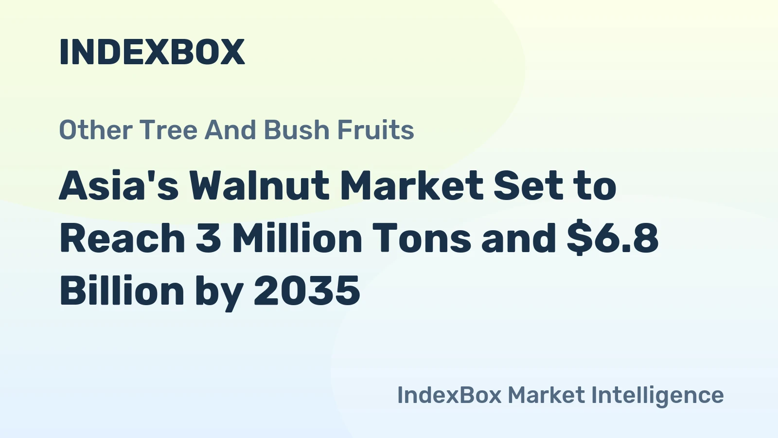 Asia's Walnut Market Set to Reach 3 Million Tons and $6.8 Billion by 2035