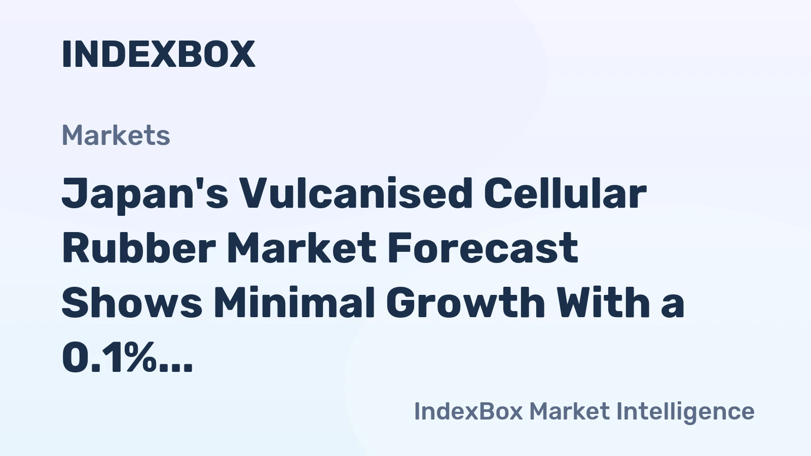 Japan's Vulcanised Cellular Rubber Market Forecast Shows Minimal Growth With a 0.1% CAGR Through 2035
