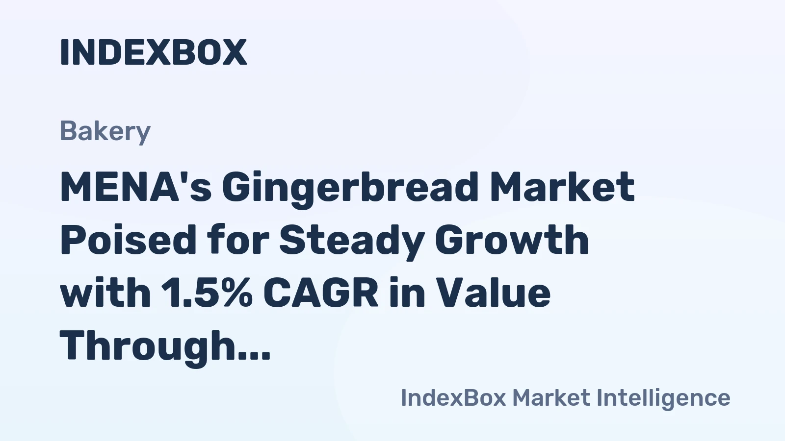 MENA's Gingerbread Market Poised for Steady Growth with 1.5% CAGR in Value Through 2035