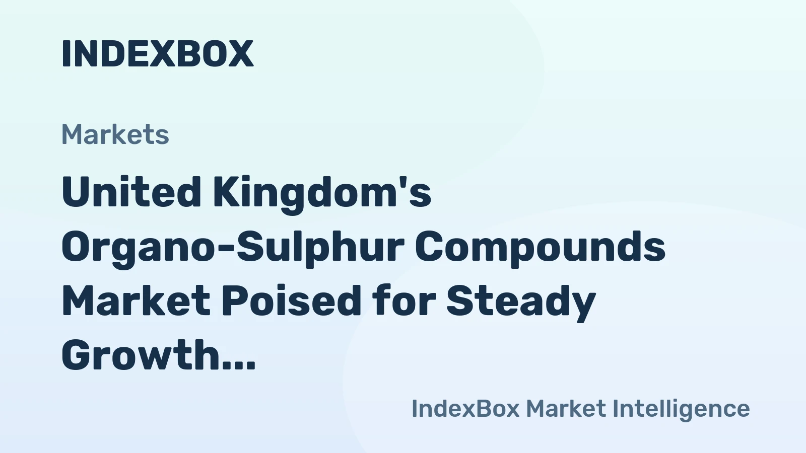 United Kingdom's Organo-Sulphur Compounds Market Poised for Steady Growth with 6.2% CAGR in Value
