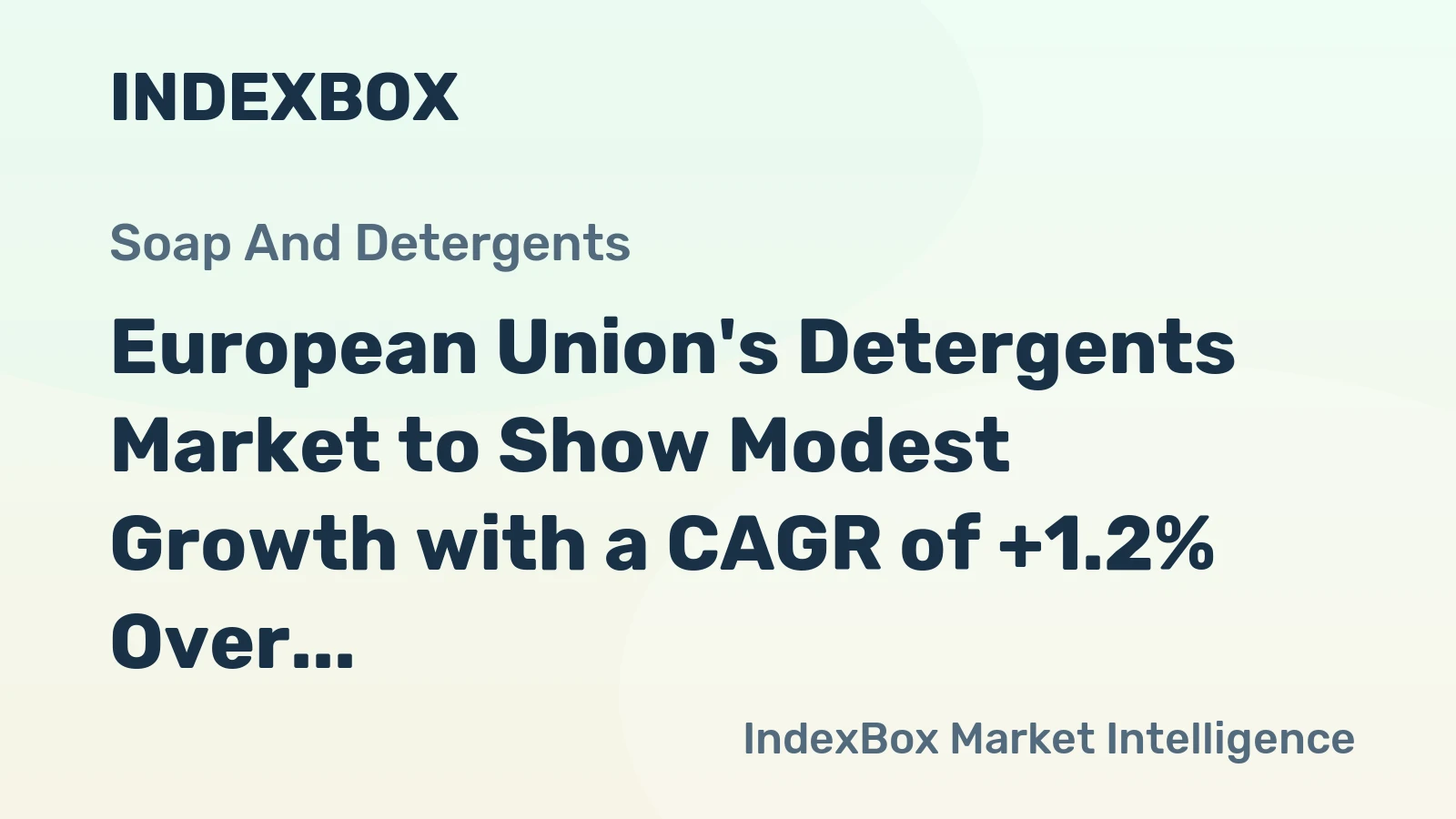 European Union's Detergents Market to Show Modest Growth with a CAGR of +1.2% Over Next Decade