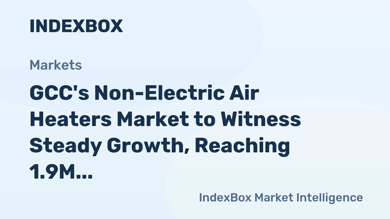GCC's Non-Electric Air Heaters Market to Witness Steady Growth, Reaching 1.9M Units and $17M by 2035