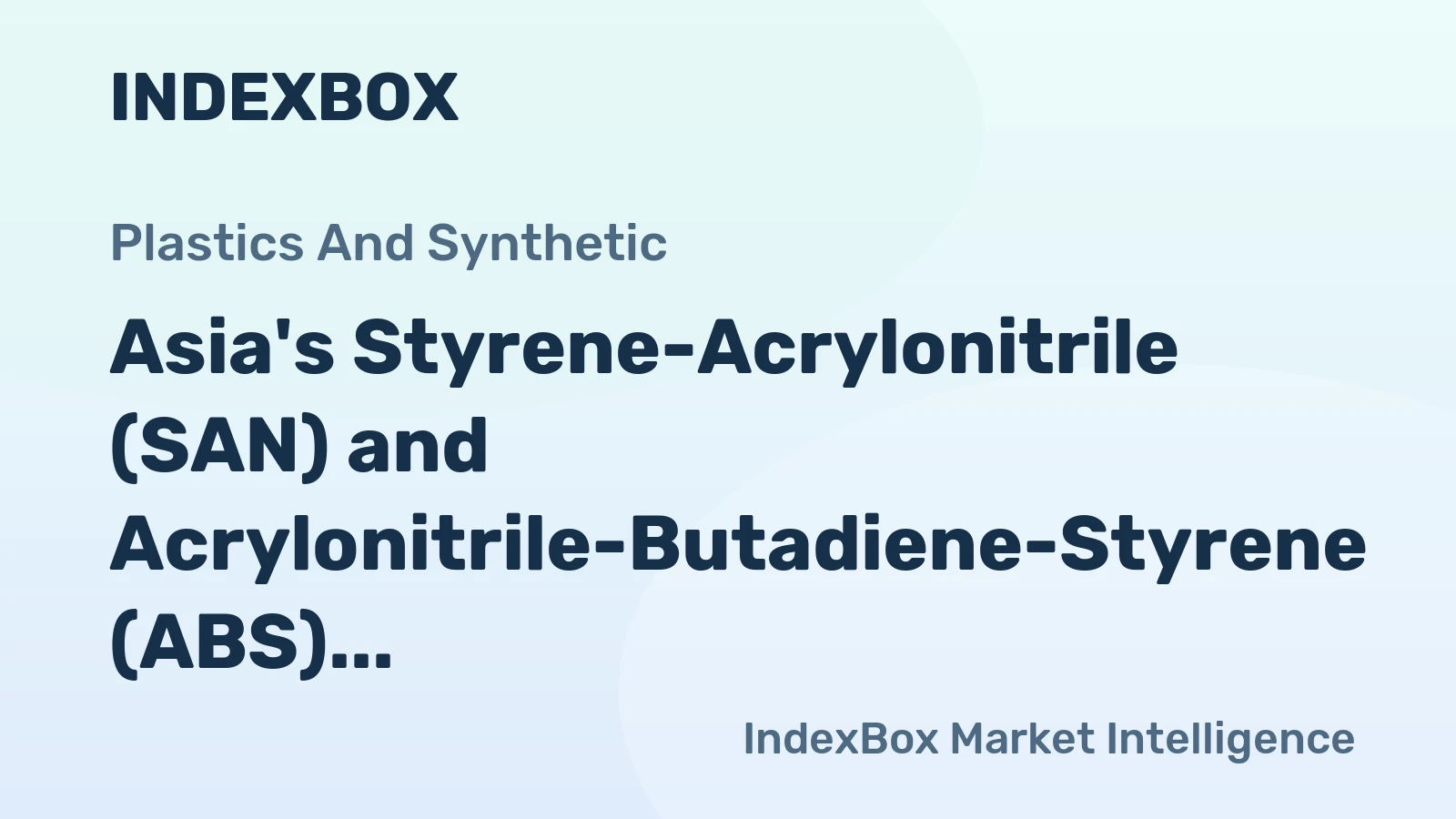 Asia's Styrene-Acrylonitrile (SAN) and Acrylonitrile-Butadiene-Styrene (ABS) Copolymers Market to See Steady Growth with +1.1% CAGR