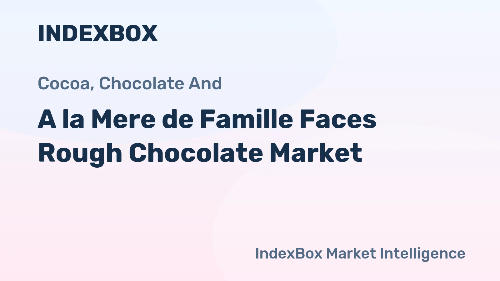 A la Mere de Famille Faces Rough Chocolate Market