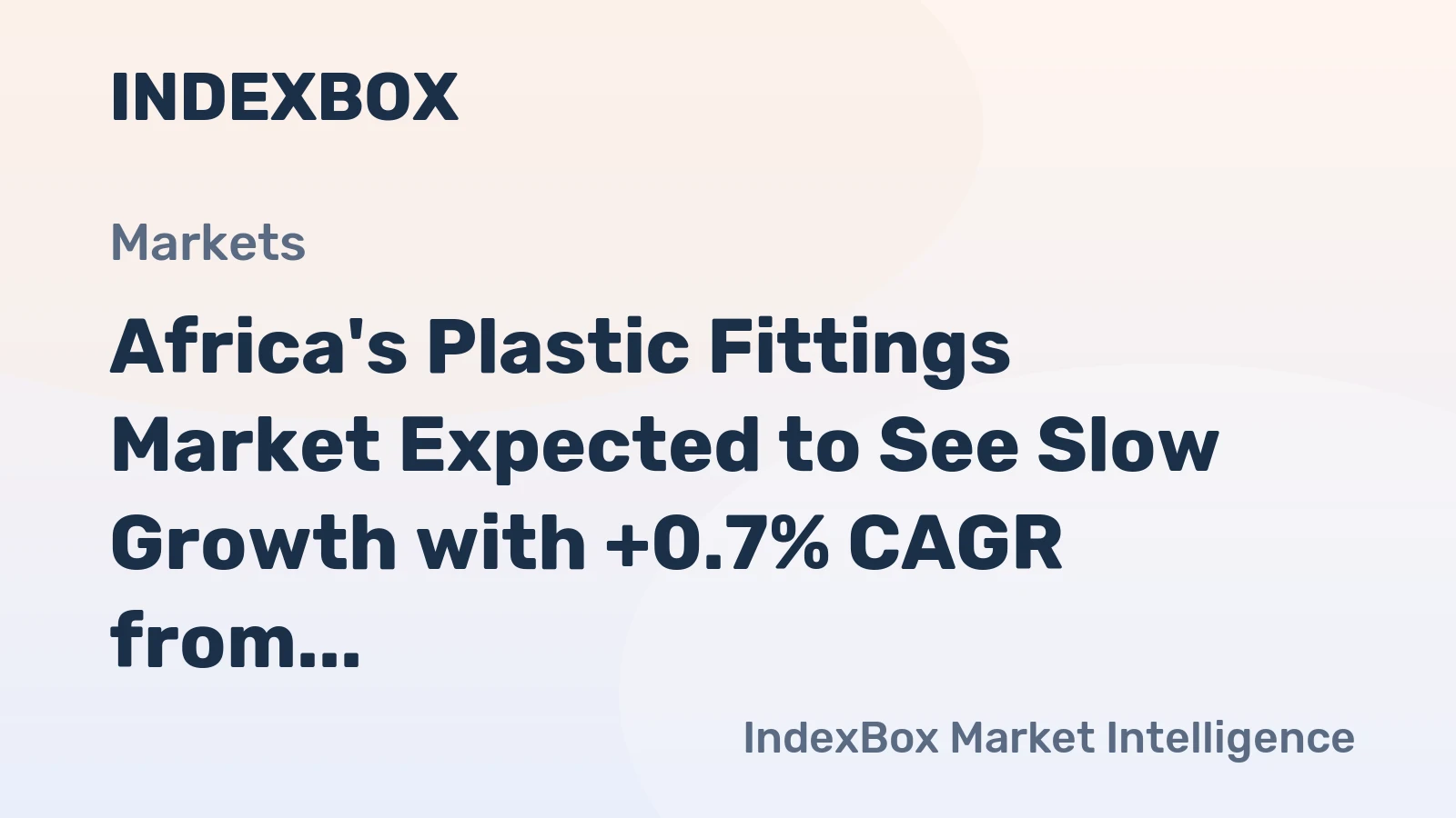 Africa's Plastic Fittings Market Expected to See Slow Growth with +0.7% CAGR from 2024 to 2035