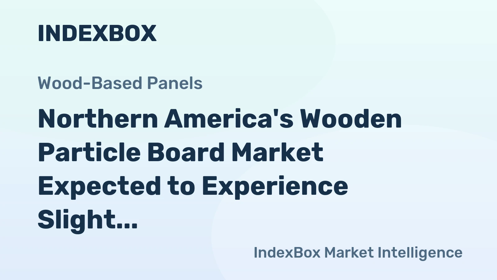 Northern America's Wooden Particle Board Market Expected to Experience Slight Growth with +0.2% CAGR