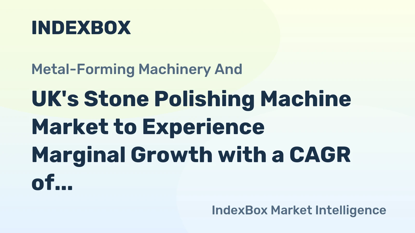 UK's Stone Polishing Machine Market to Experience Marginal Growth with a CAGR of +0.3% from 2024 to 2035