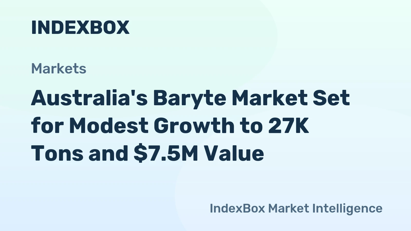 Australia's Baryte Market Set for Modest Growth to 27K Tons and $7.5M Value