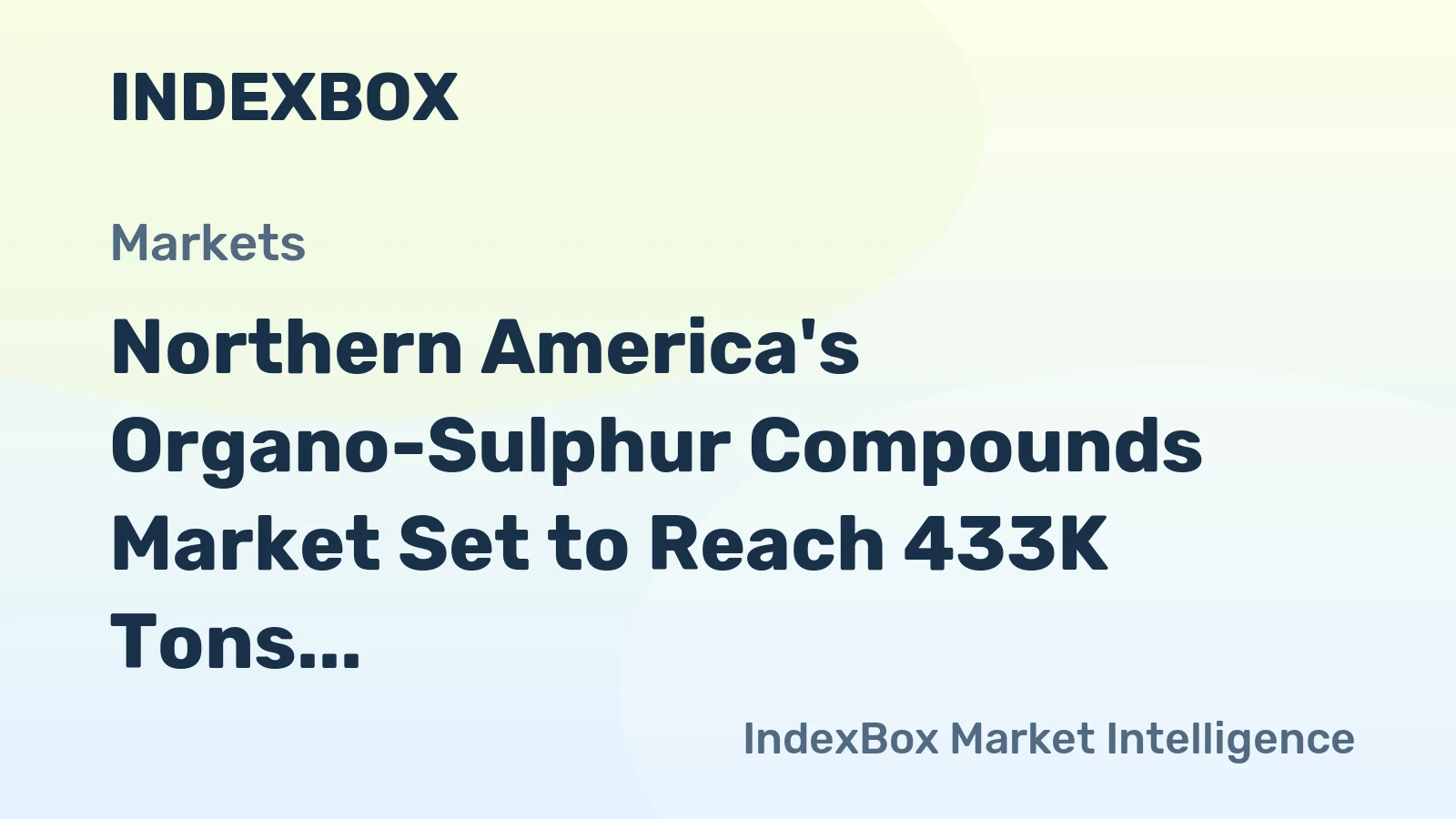 Northern America's Organo-Sulphur Compounds Market Set to Reach 433K Tons Valued at $3.6 Billion