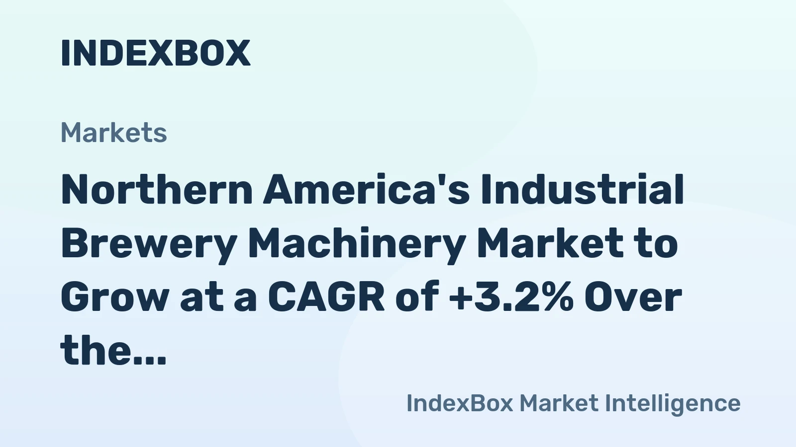 Northern America's Industrial Brewery Machinery Market to Grow at a CAGR of +3.2% Over the Next Decade
