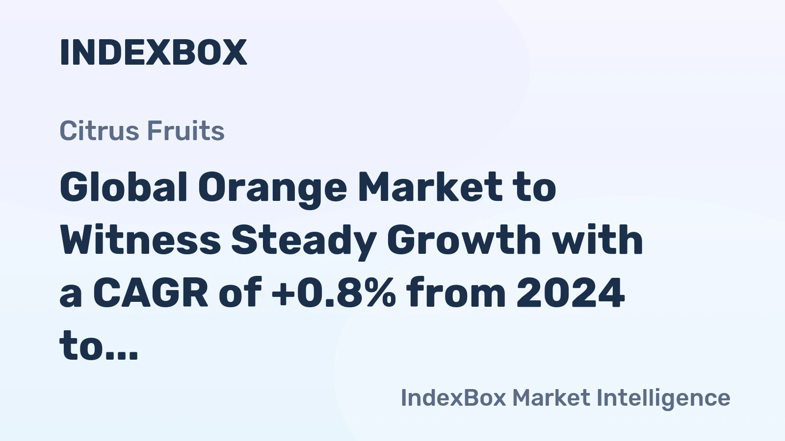 Global Orange Market to Witness Steady Growth with a CAGR of +0.8% from 2024 to 2035, Reaching $58.6B by 2035