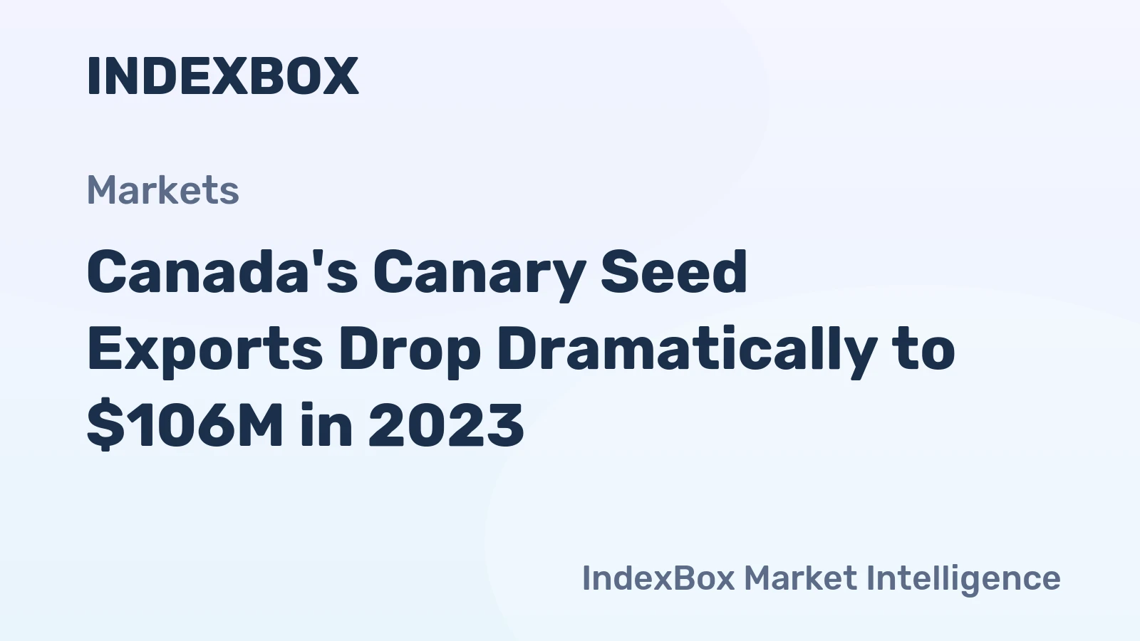 Canada's Canary Seed Exports Drop Dramatically to $106M in 2023