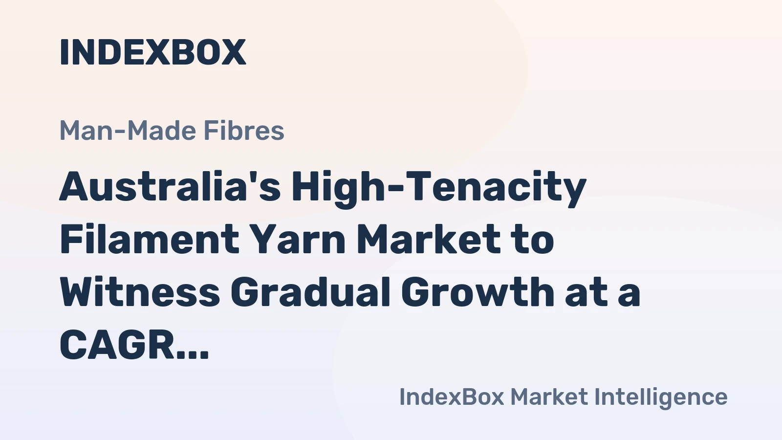 Australia's High-Tenacity Filament Yarn Market to Witness Gradual Growth at a CAGR of +0.3% by 2035