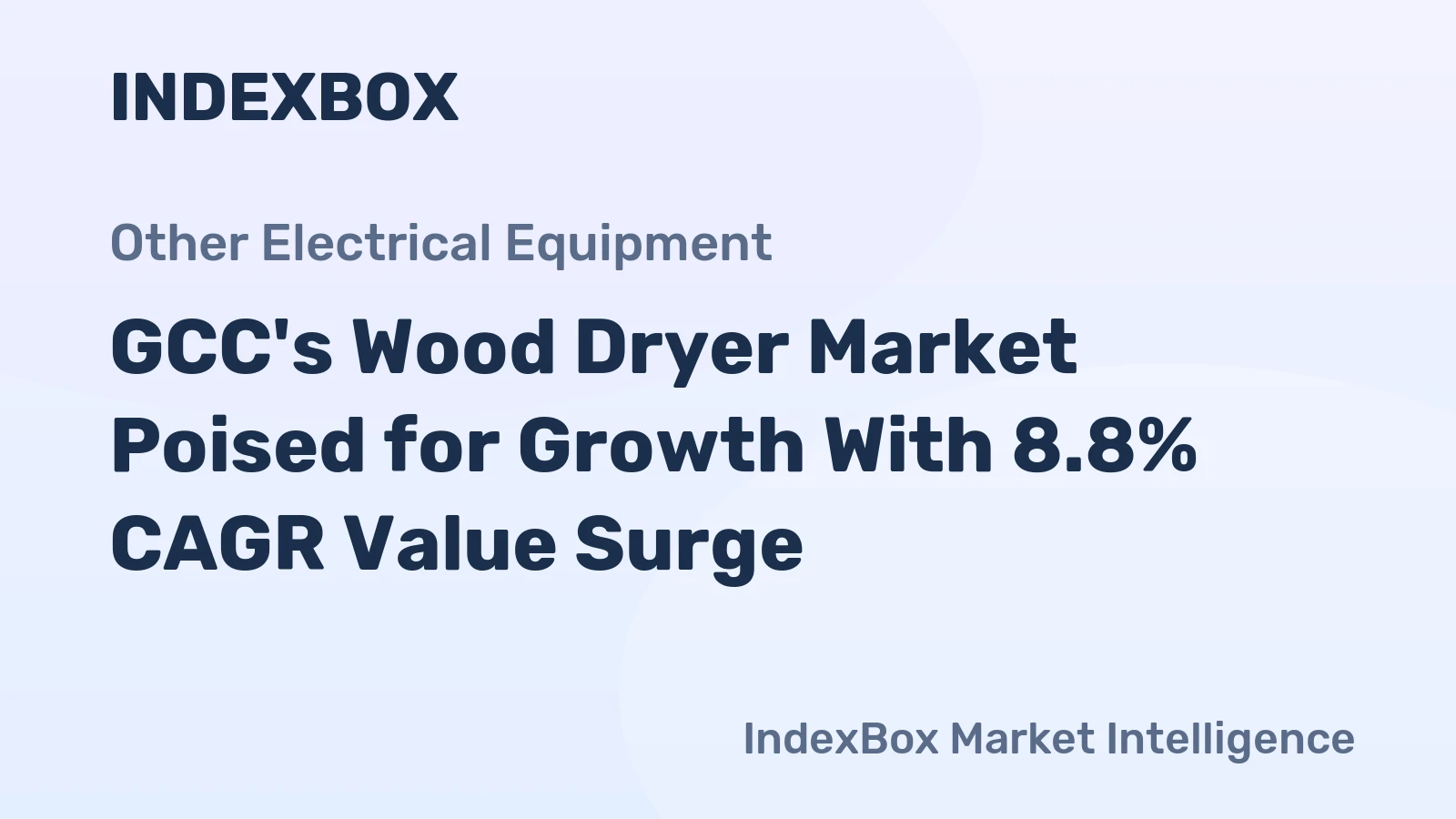 GCC's Wood Dryer Market Poised for Growth With 8.8% CAGR Value Surge