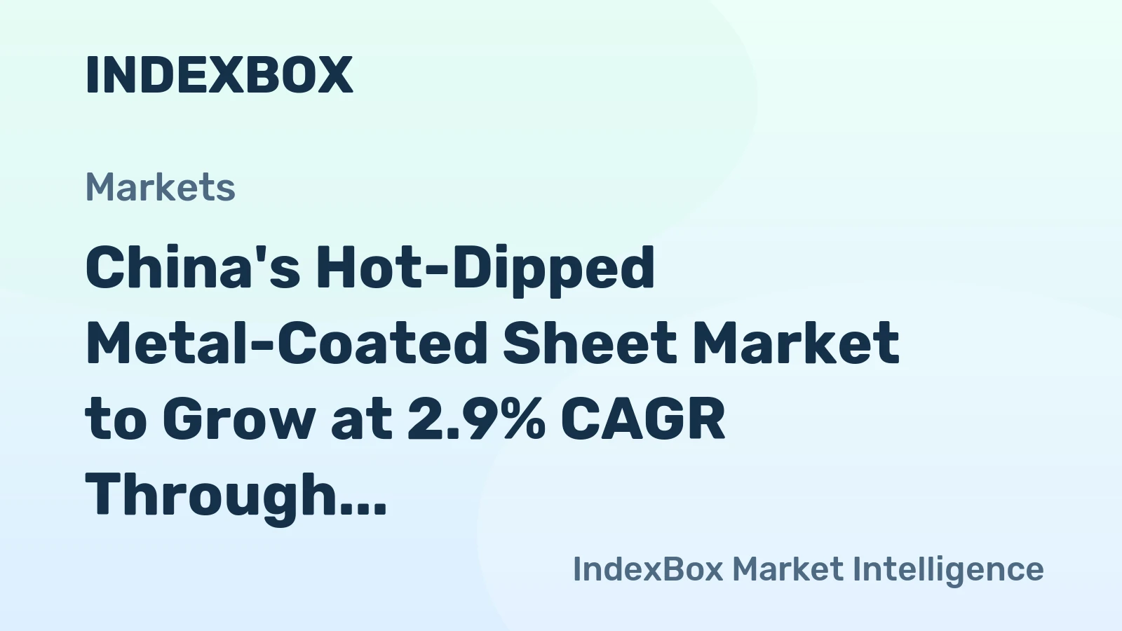 China's Hot-Dipped Metal-Coated Sheet Market to Grow at 2.9% CAGR Through 2035