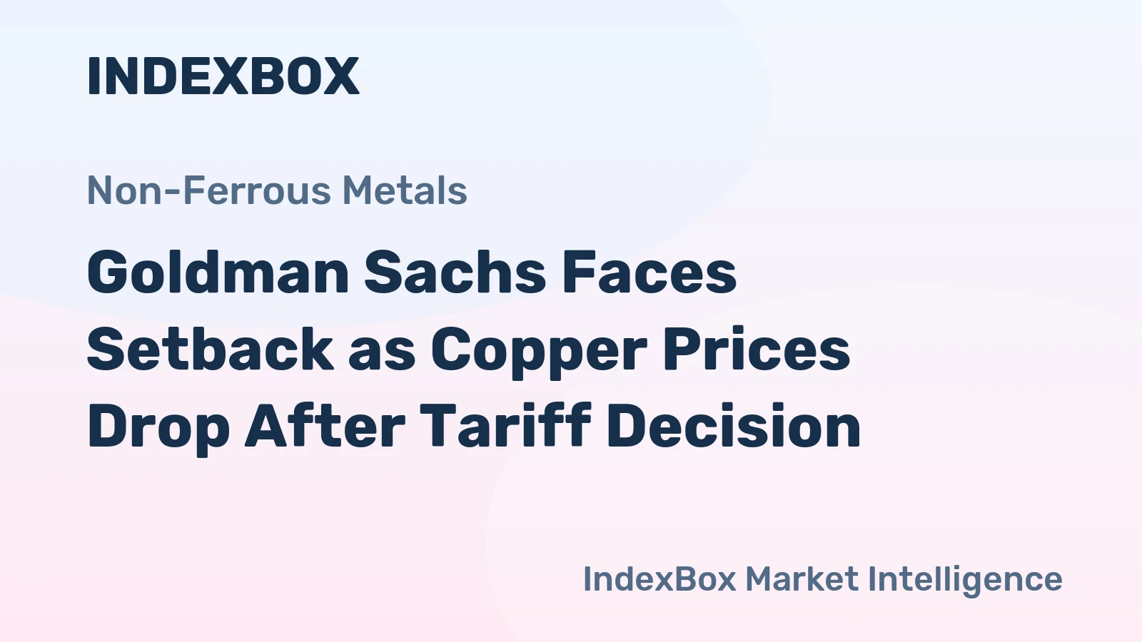 Goldman Sachs Faces Setback as Copper Prices Drop After Tariff Decision