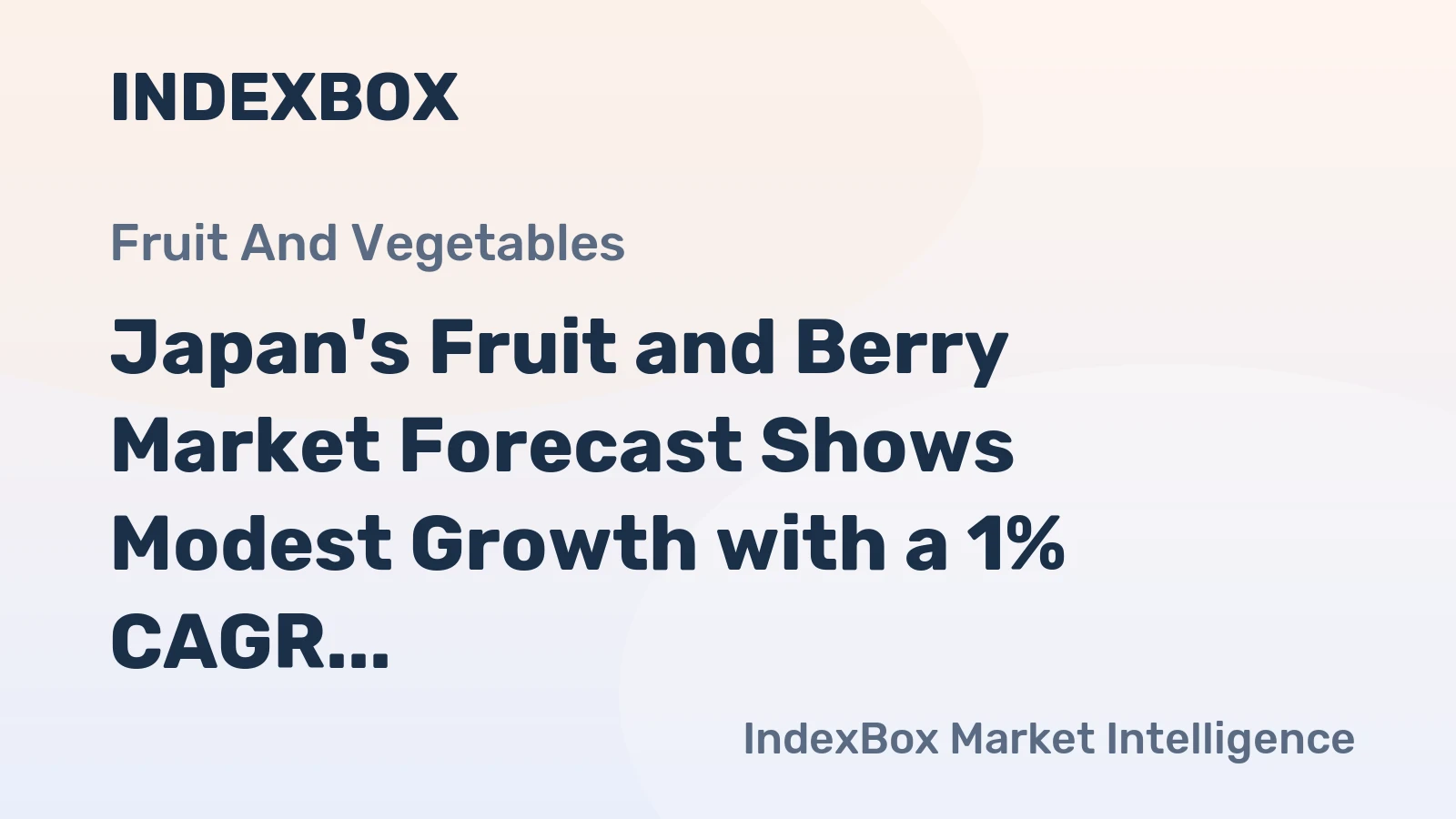 Japan's Fruit and Berry Market Forecast Shows Modest Growth with a 1% CAGR in Value