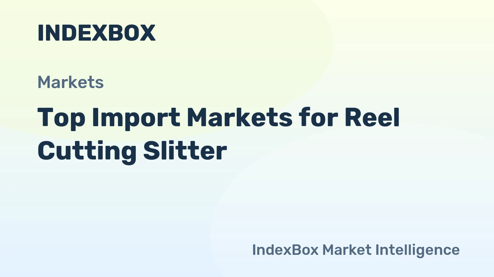 Top Import Markets for Reel Cutting Slitter