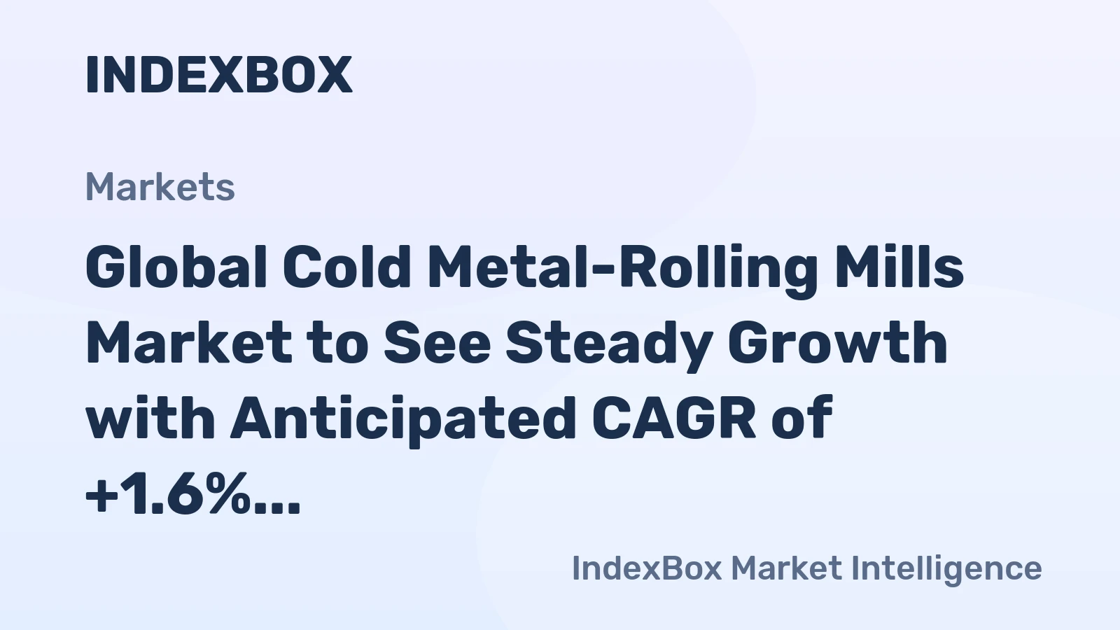 Global Cold Metal-Rolling Mills Market to See Steady Growth with Anticipated CAGR of +1.6% from 2024 to 2035