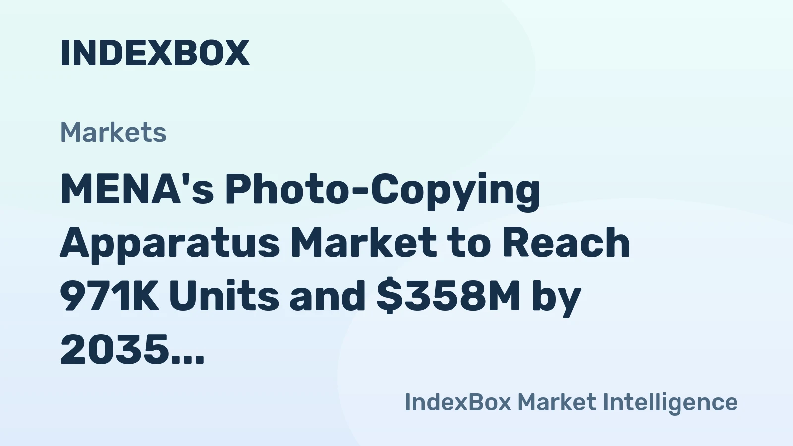 MENA's Photo-Copying Apparatus Market to Reach 971K Units and $358M by 2035