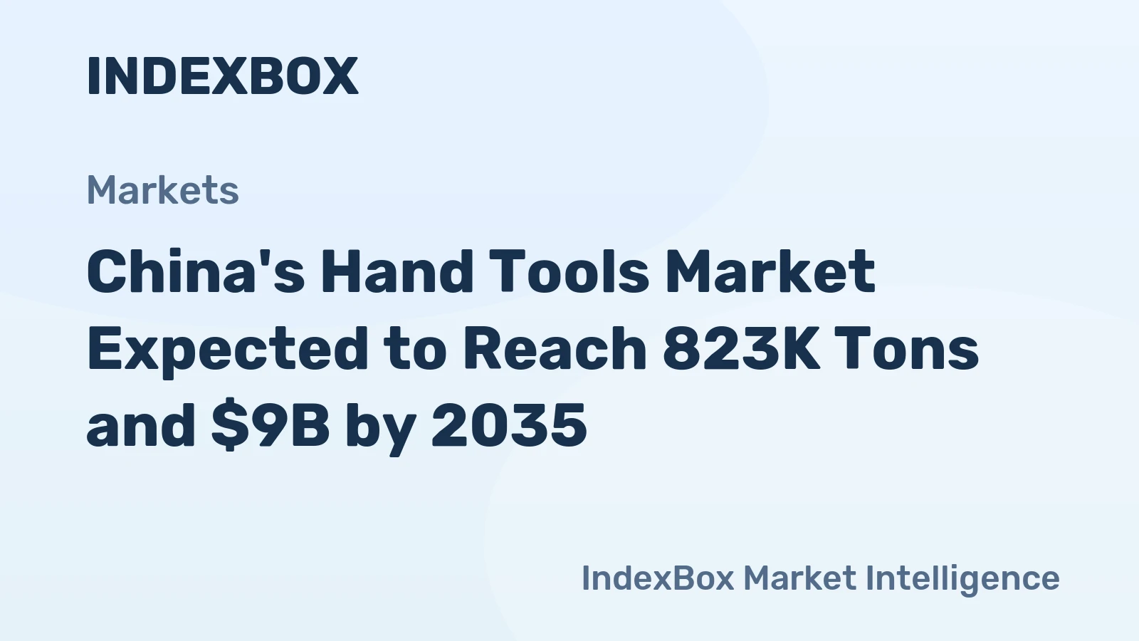 China's Hand Tools Market Expected to Reach 823K Tons and $9B by 2035