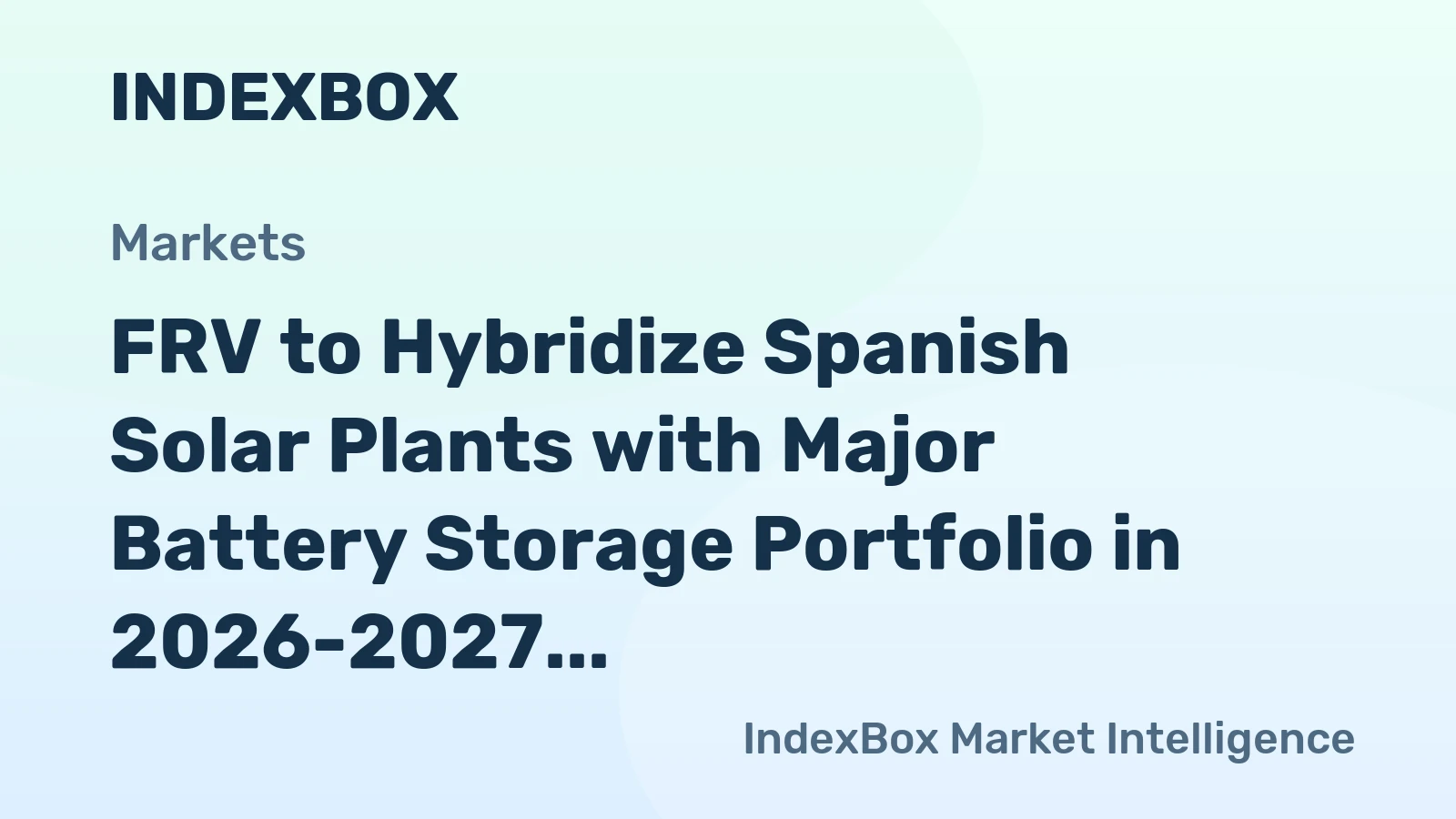 FRV to Hybridize Spanish Solar Plants with Major Battery Storage Portfolio in 2026-2027