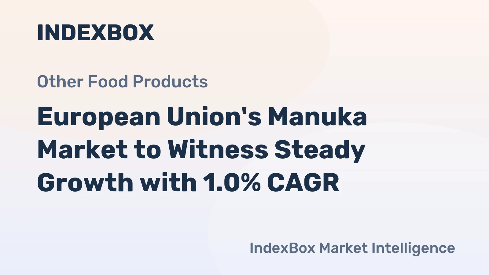 European Union's Manuka Market to Witness Steady Growth with 1.0% CAGR