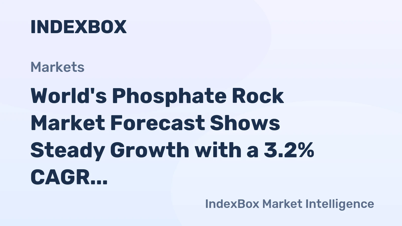 World's Phosphate Rock Market Forecast Shows Steady Growth with a 3.2% CAGR in Value Through 2035