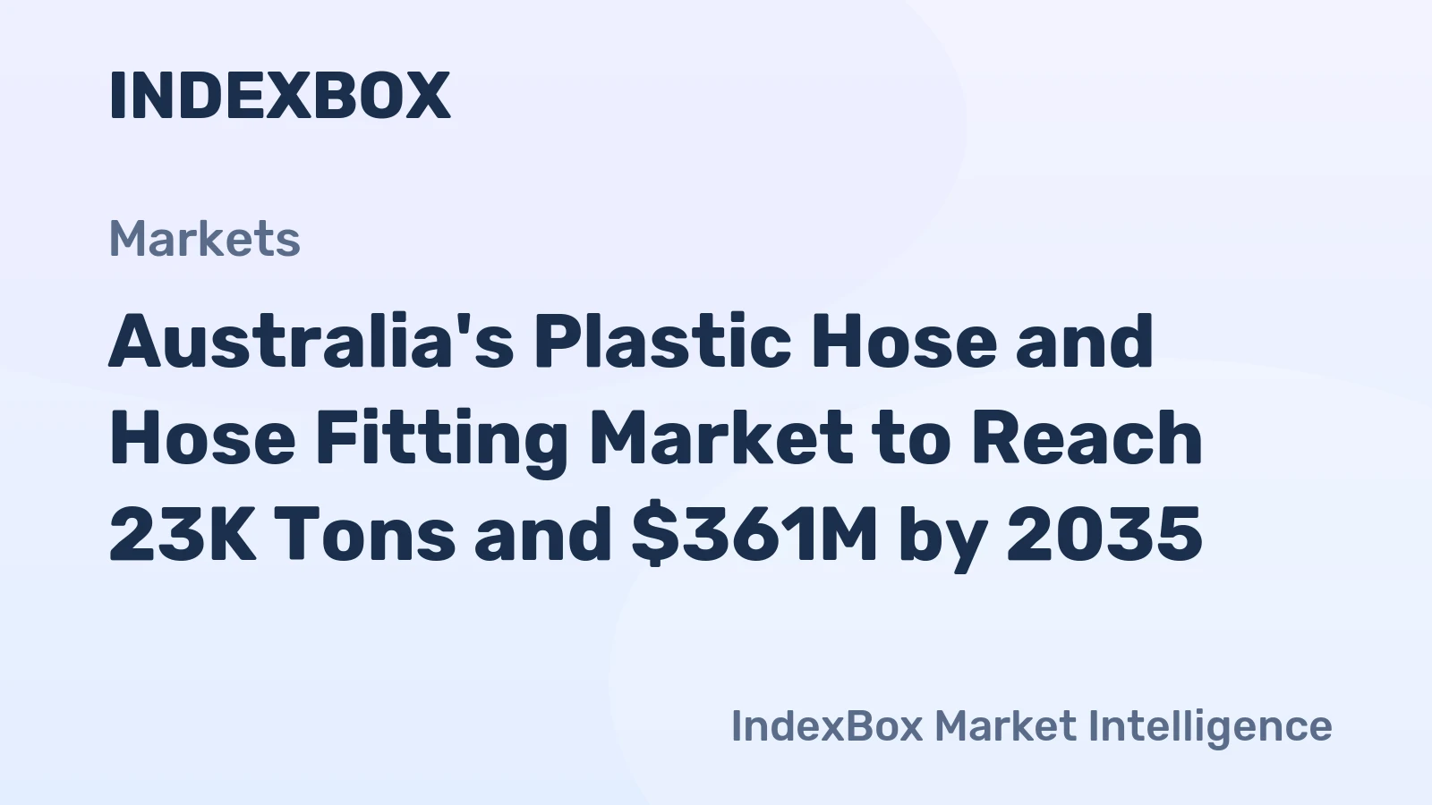 Australia's Plastic Hose and Hose Fitting Market to Reach 23K Tons and $361M by 2035