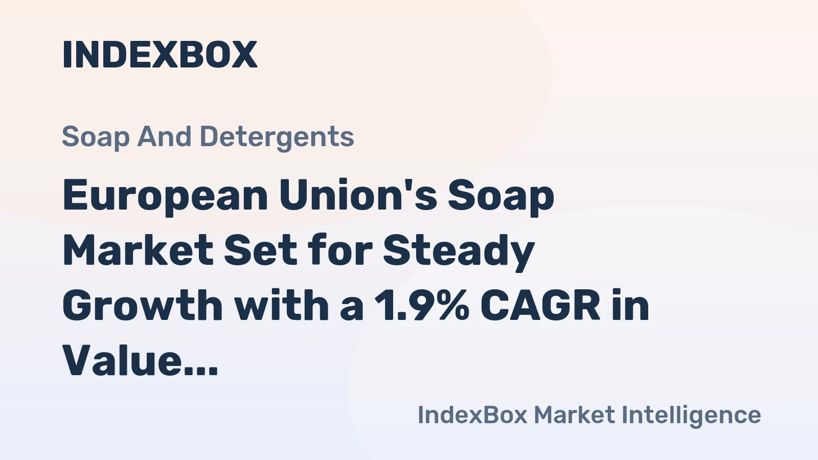 European Union's Soap Market Set for Steady Growth with a 1.9% CAGR in Value Through 2035