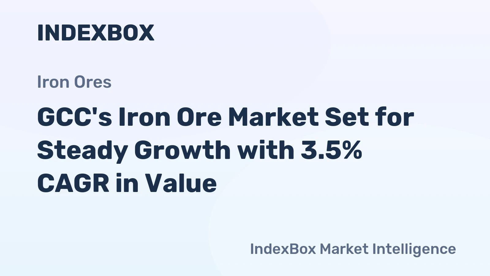 GCC's Iron Ore Market Set for Steady Growth with 3.5% CAGR in Value