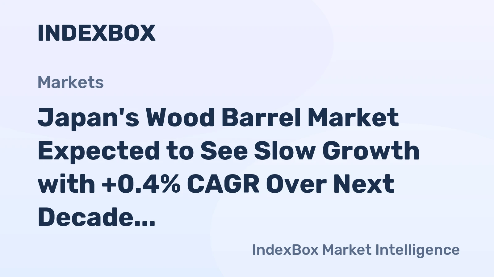 Japan's Wood Barrel Market Expected to See Slow Growth with +0.4% CAGR Over Next Decade