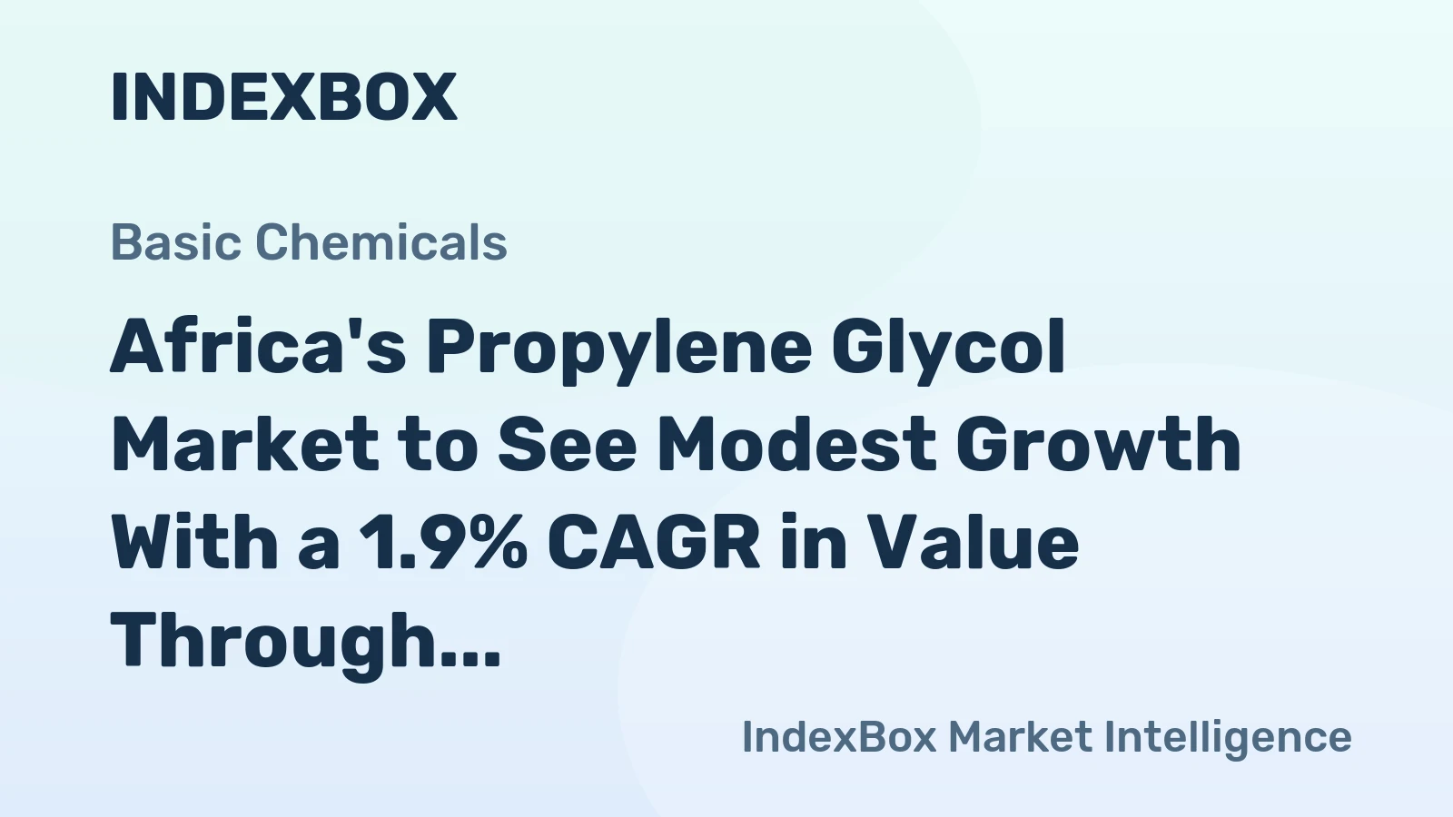 Africa's Propylene Glycol Market to See Modest Growth With a 1.9% CAGR in Value Through 2035