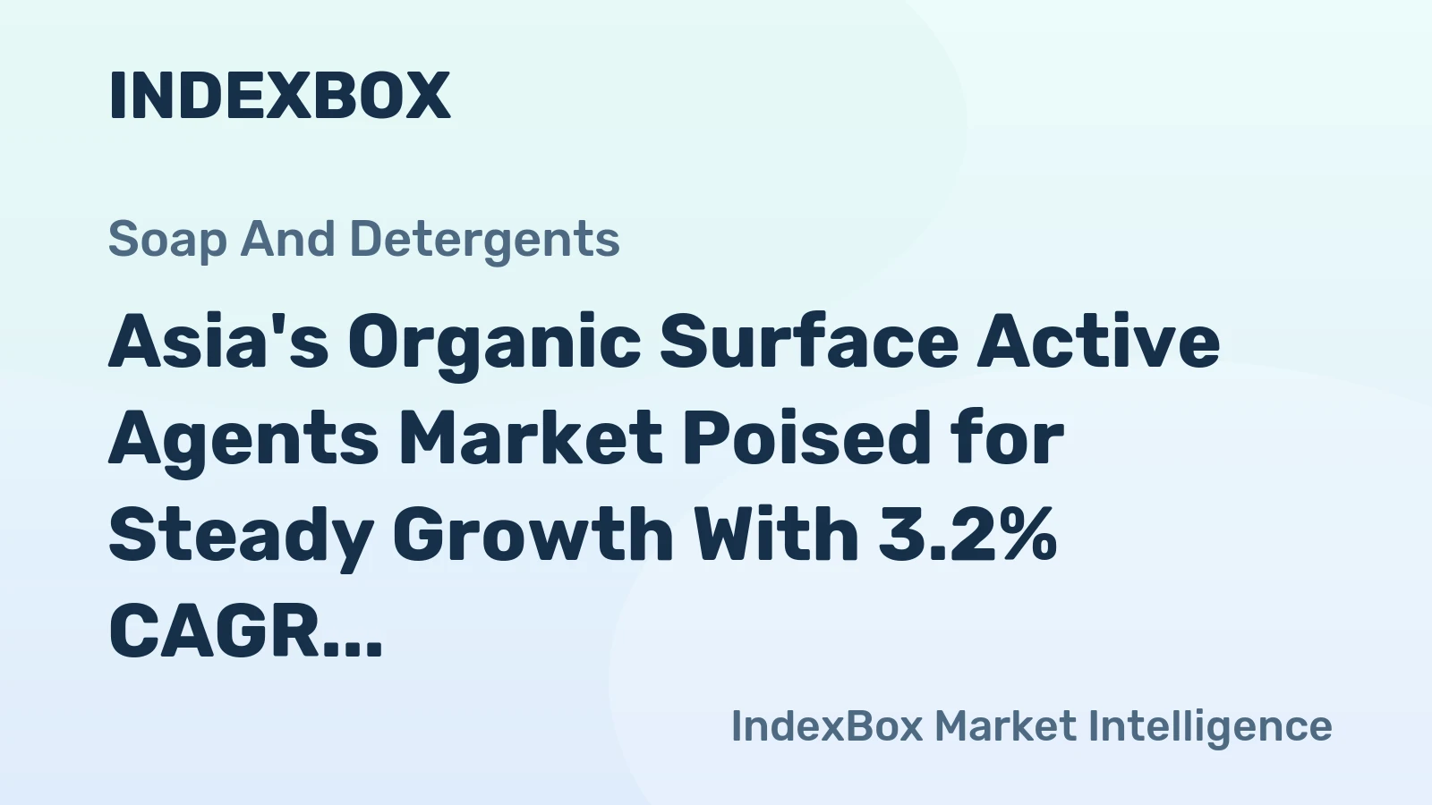 Asia's Organic Surface Active Agents Market Poised for Steady Growth With 3.2% CAGR Through 2035