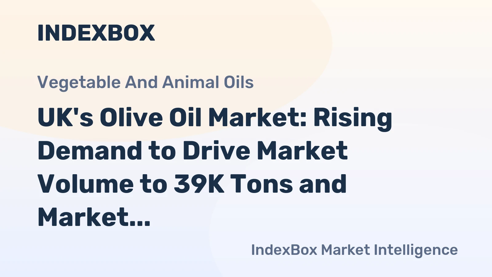 UK's Olive Oil Market: Rising Demand to Drive Market Volume to 39K Tons and Market Value to $397M by 2035