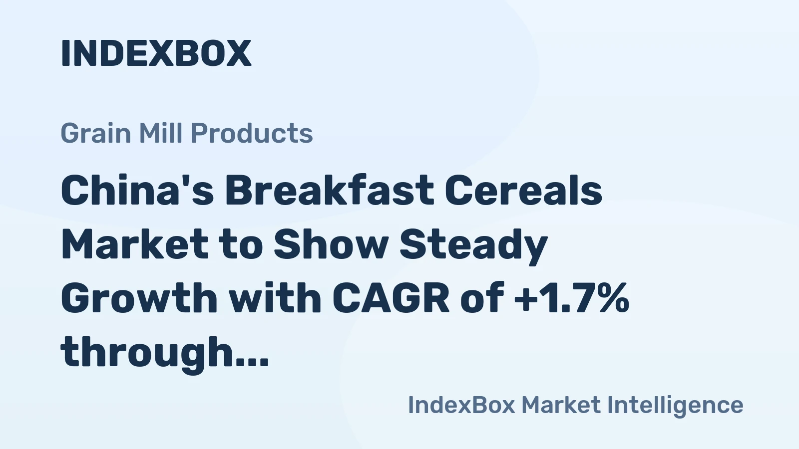 China's Breakfast Cereals Market to Show Steady Growth with CAGR of +1.7% through 2035