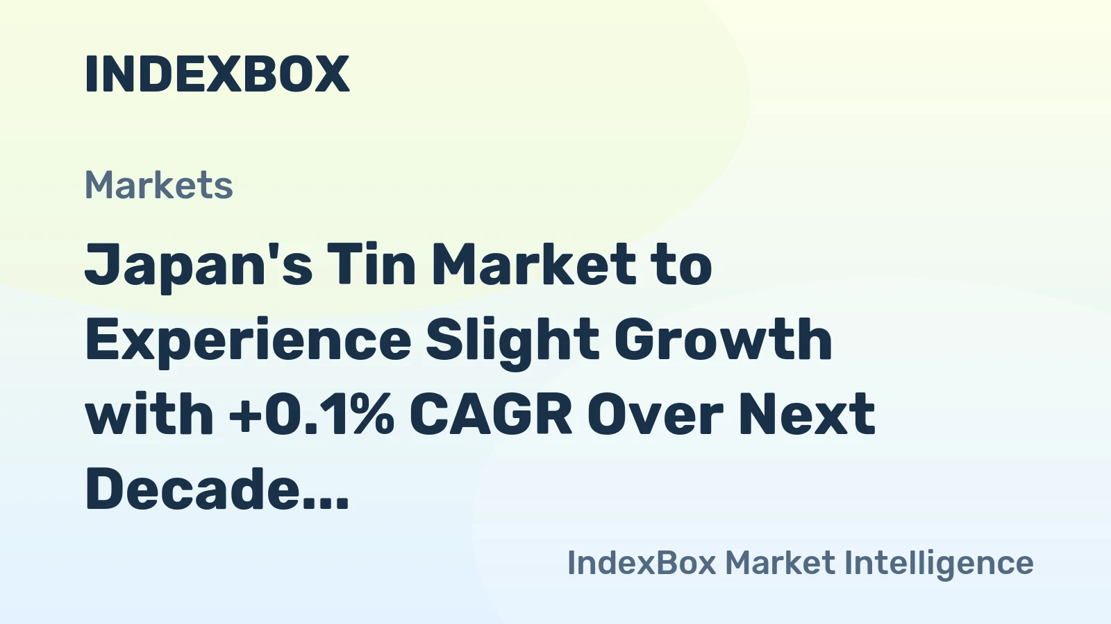 Japan's Tin Market to Experience Slight Growth with +0.1% CAGR Over Next Decade