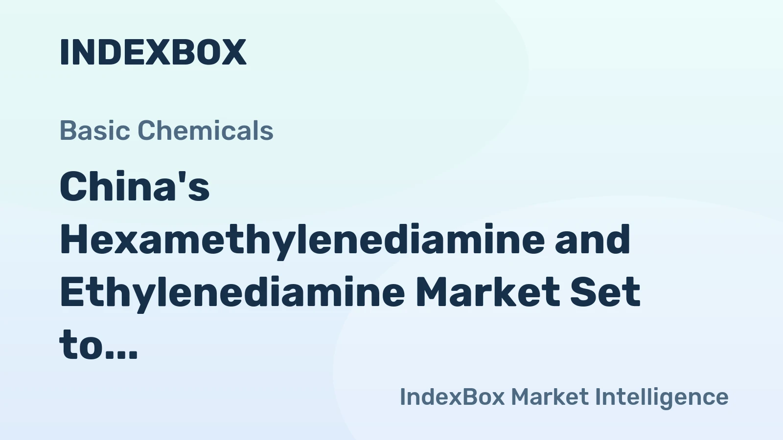China's Hexamethylenediamine and Ethylenediamine Market Set to Reach 3.3M Tons and $9.5B by 2035
