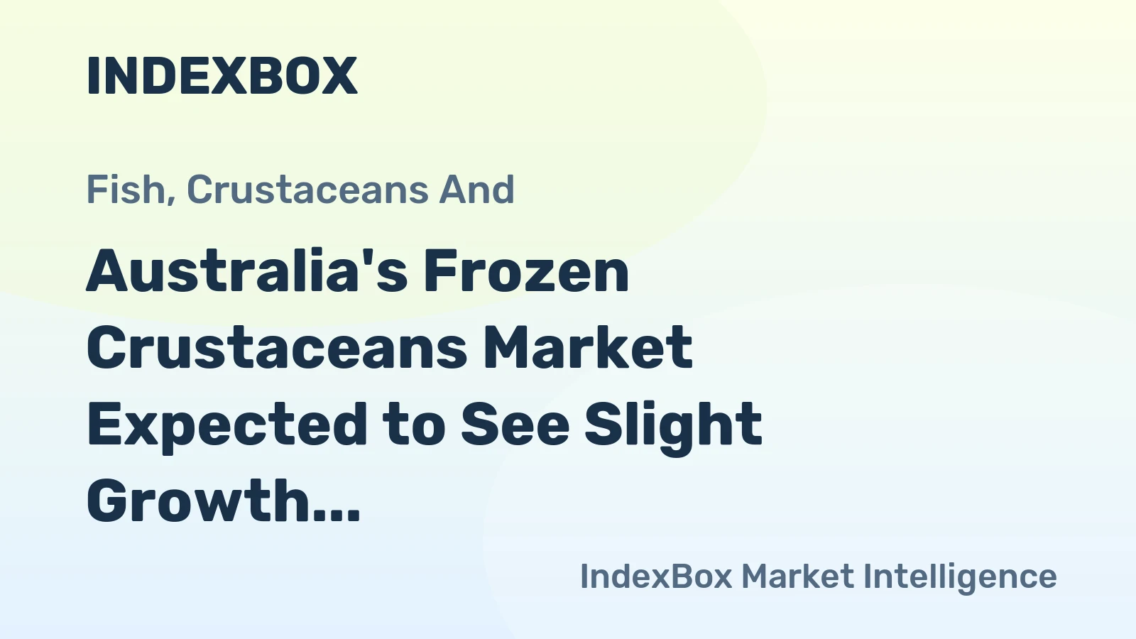 Australia's Frozen Crustaceans Market Expected to See Slight Growth with +0.2% CAGR