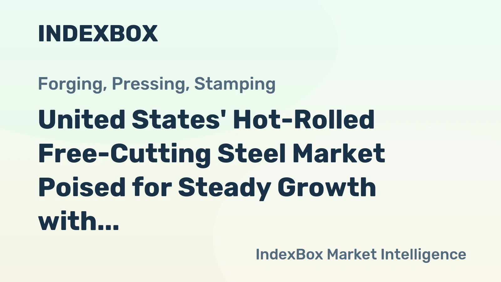 United States' Hot-Rolled Free-Cutting Steel Market Poised for Steady Growth with a 1.5% Volume CAGR