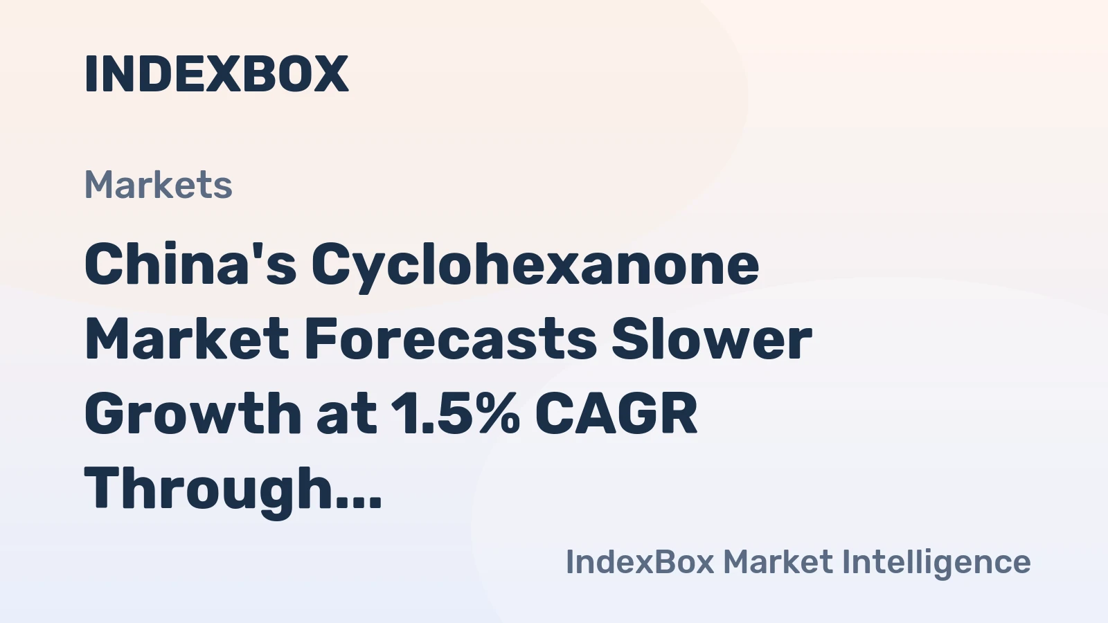 China's Cyclohexanone Market Forecasts Slower Growth at 1.5% CAGR Through 2035