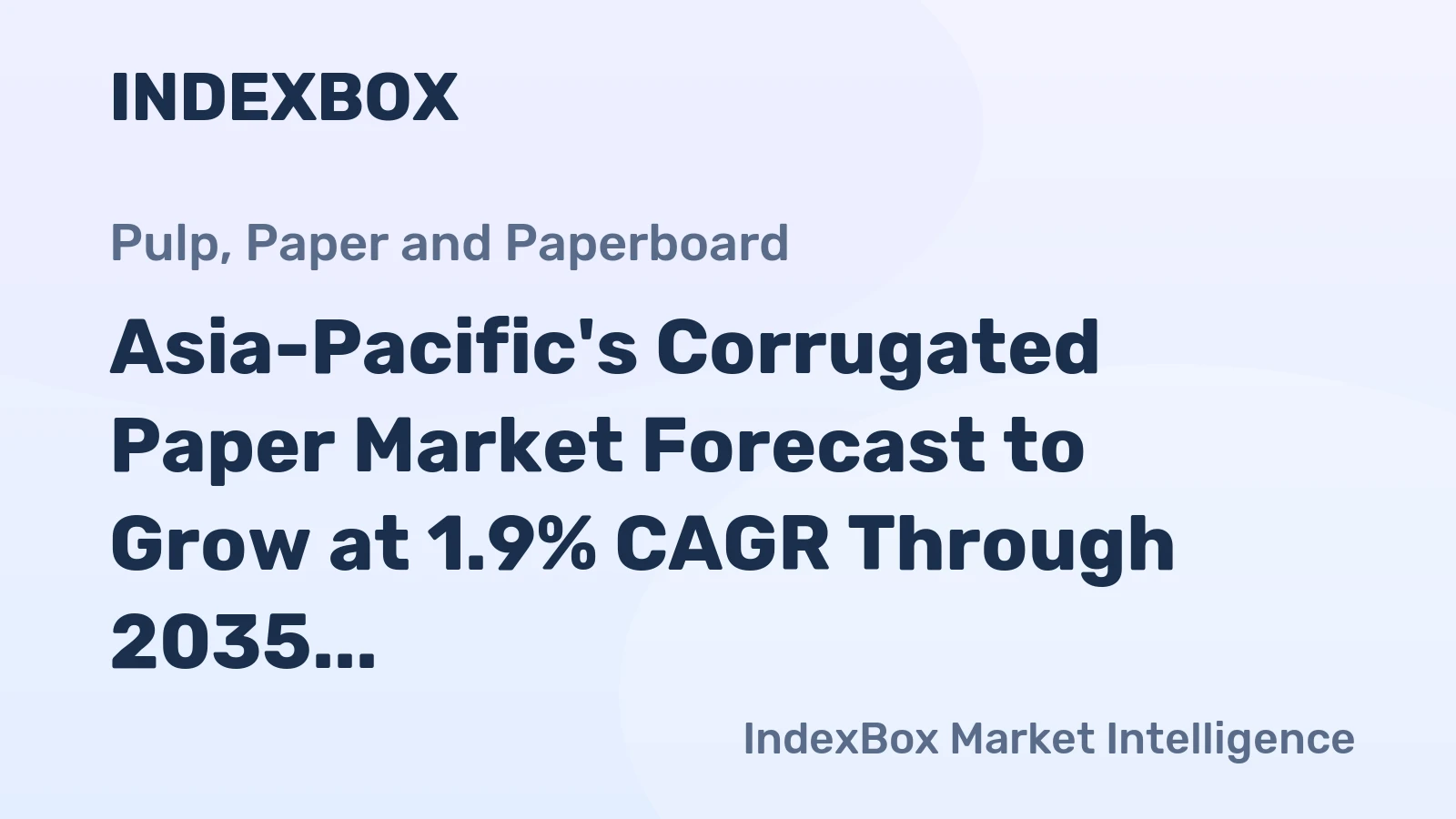 Asia-Pacific's Corrugated Paper Market Forecast to Grow at 1.9% CAGR Through 2035