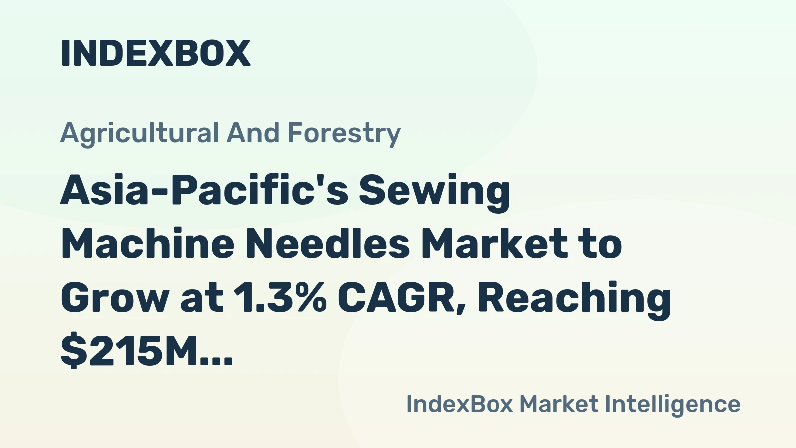 Asia-Pacific's Sewing Machine Needles Market to Grow at 1.3% CAGR, Reaching $215M by 2035