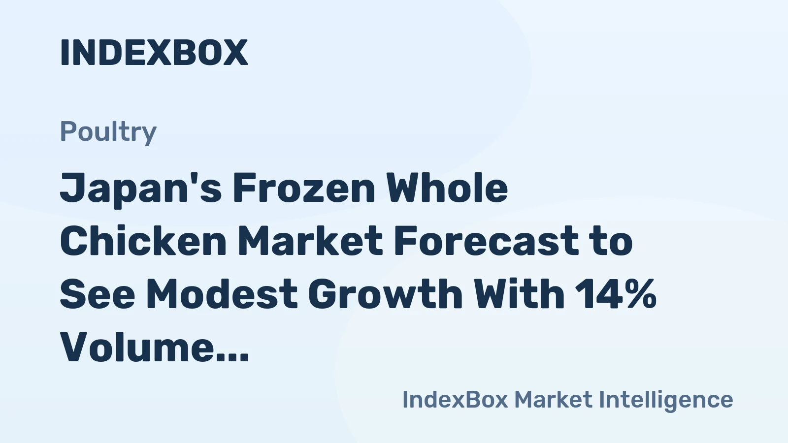 Japan's Frozen Whole Chicken Market Forecast to See Modest Growth With 14% Volume CAGR Through 2035