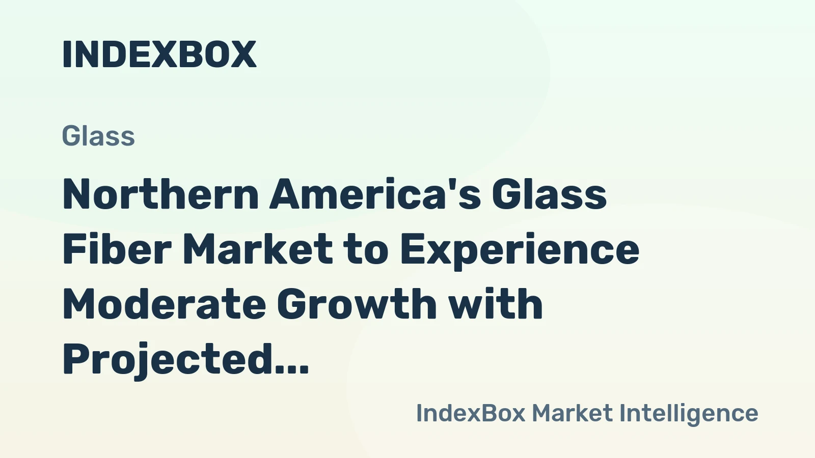Northern America's Glass Fiber Market to Experience Moderate Growth with Projected CAGR of +1.9% by 2035