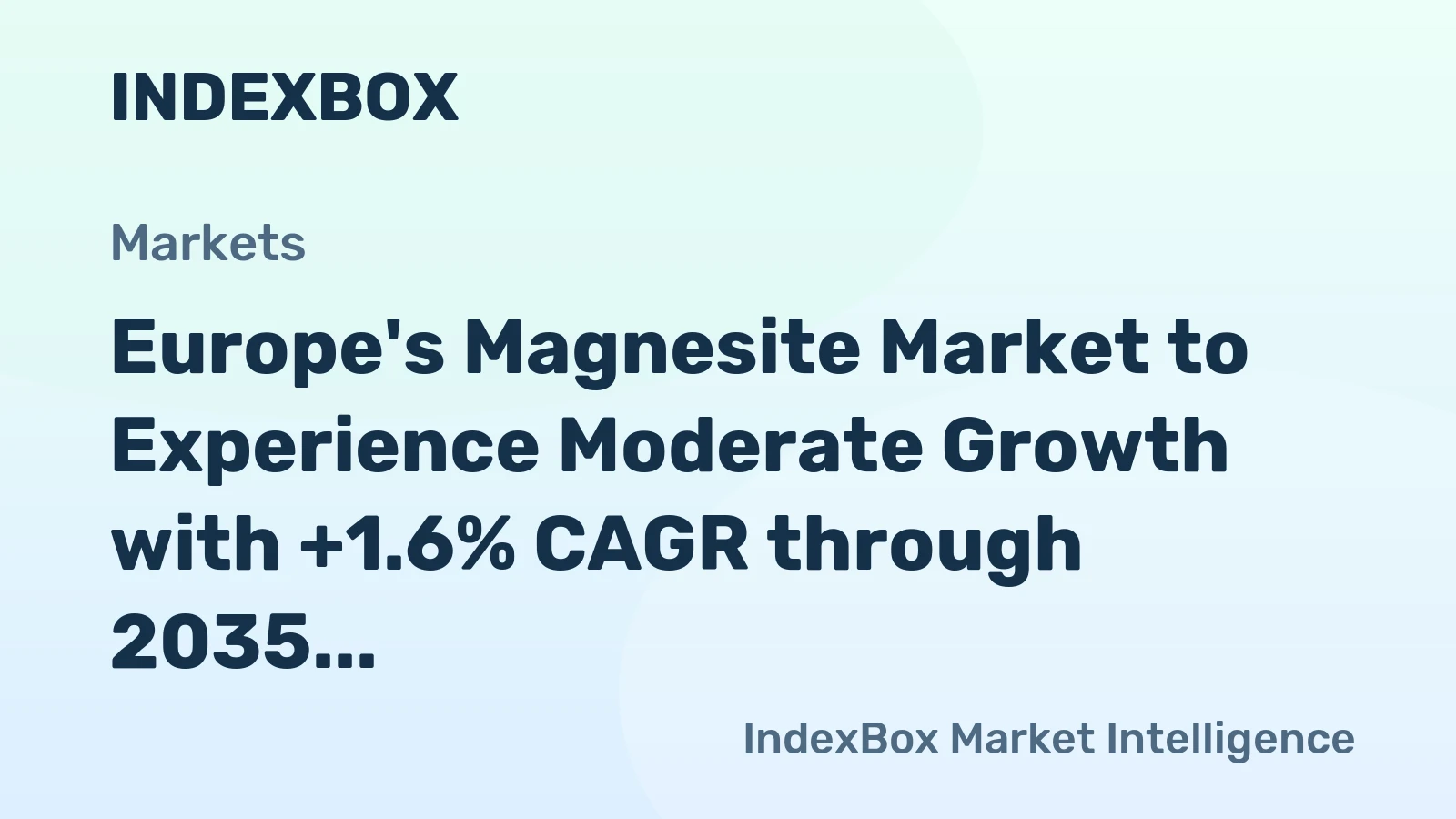 Europe's Magnesite Market to Experience Moderate Growth with +1.6% CAGR through 2035