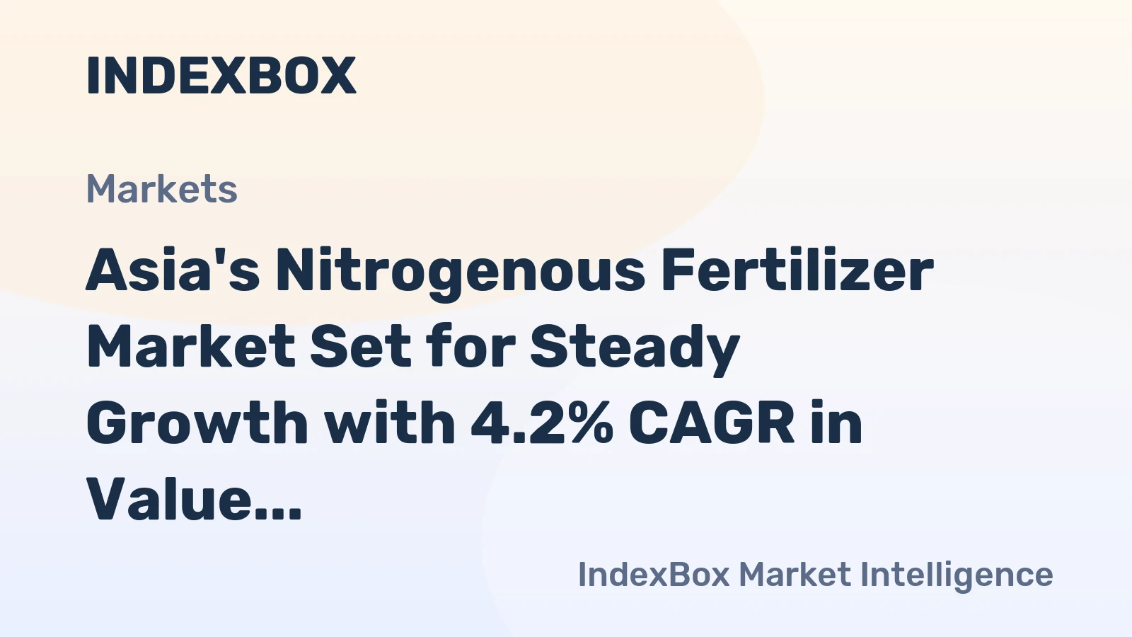 Asia's Nitrogenous Fertilizer Market Set for Steady Growth with 4.2% CAGR in Value Through 2035