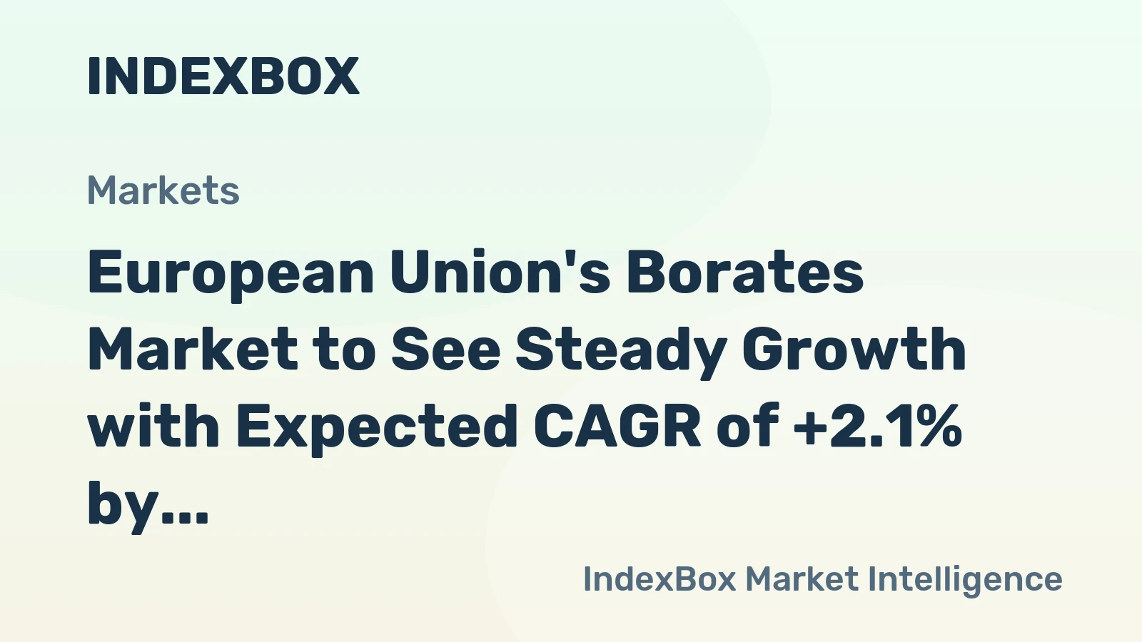 European Union's Borates Market to See Steady Growth with Expected CAGR of +2.1% by 2035