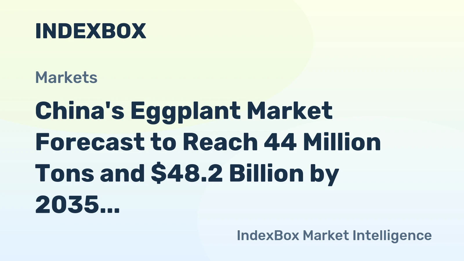 China's Eggplant Market Forecast to Reach 44 Million Tons and $48.2 Billion by 2035