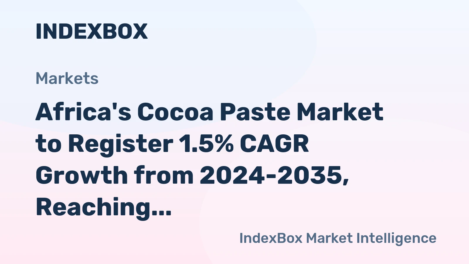 Africa's Cocoa Paste Market to Register 1.5% CAGR Growth from 2024-2035, Reaching 1.3M Tons